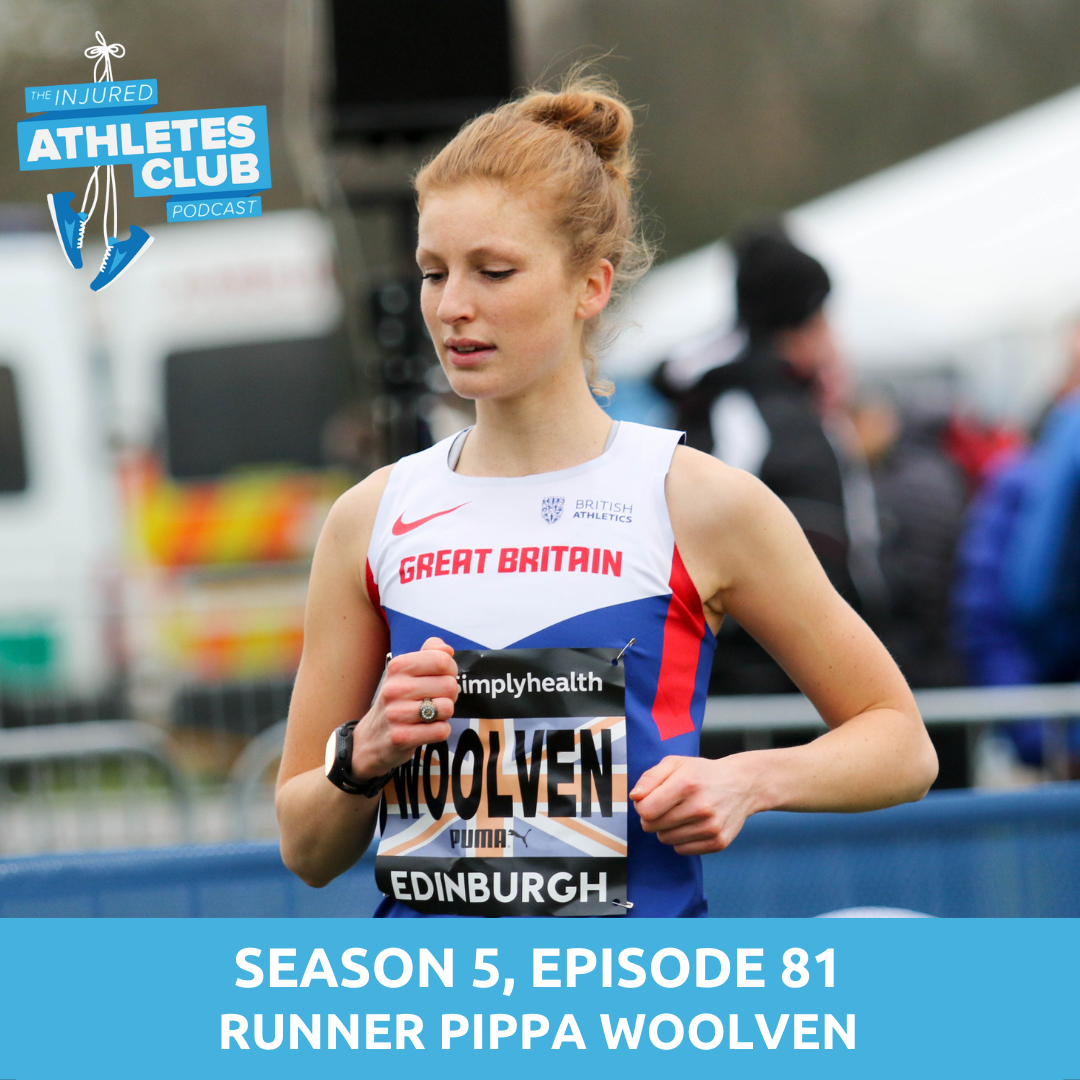 81 | Runner Pippa Woolven: Recovery from RED-S – The Injured Athletes Club